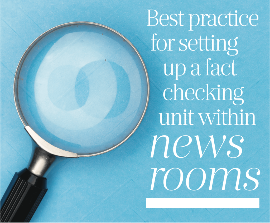 Best Practice for Setting up a Fact-Checking Unit Within Newsrooms ...